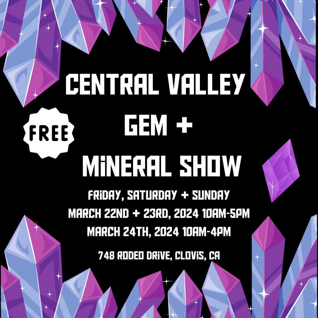Events - Fresno Gem and Mineral Society